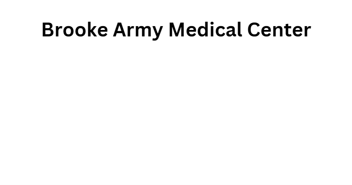 Brooke Army Medical Center